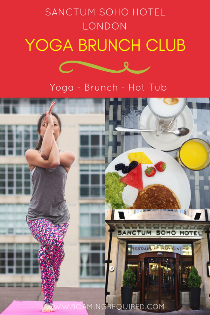 Experiencing London's hottest Yoga & Brunch Club - Sanctum Soho Hotel ...